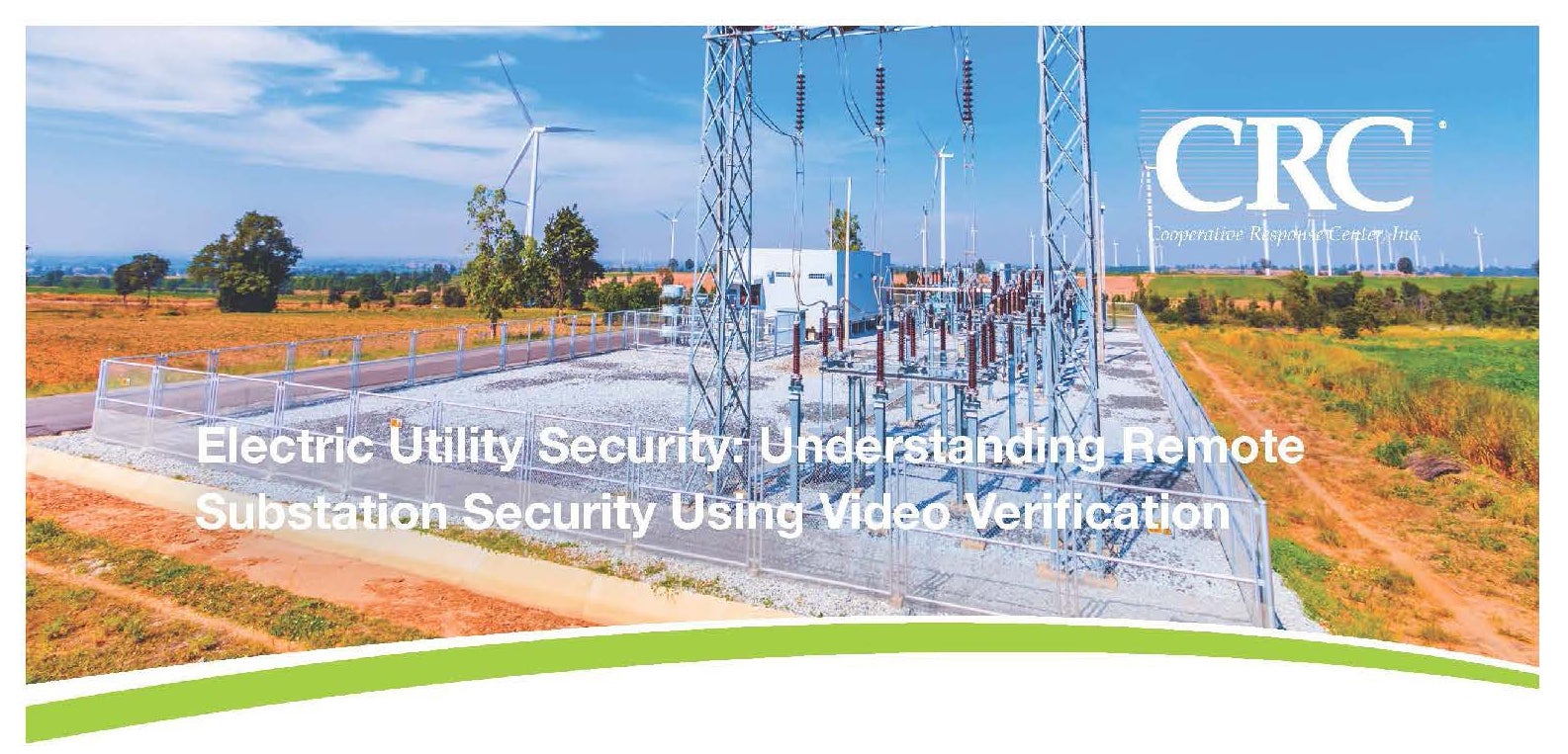 Electric Utility Security: Understanding Remote Substation Security Using Video Verification ...